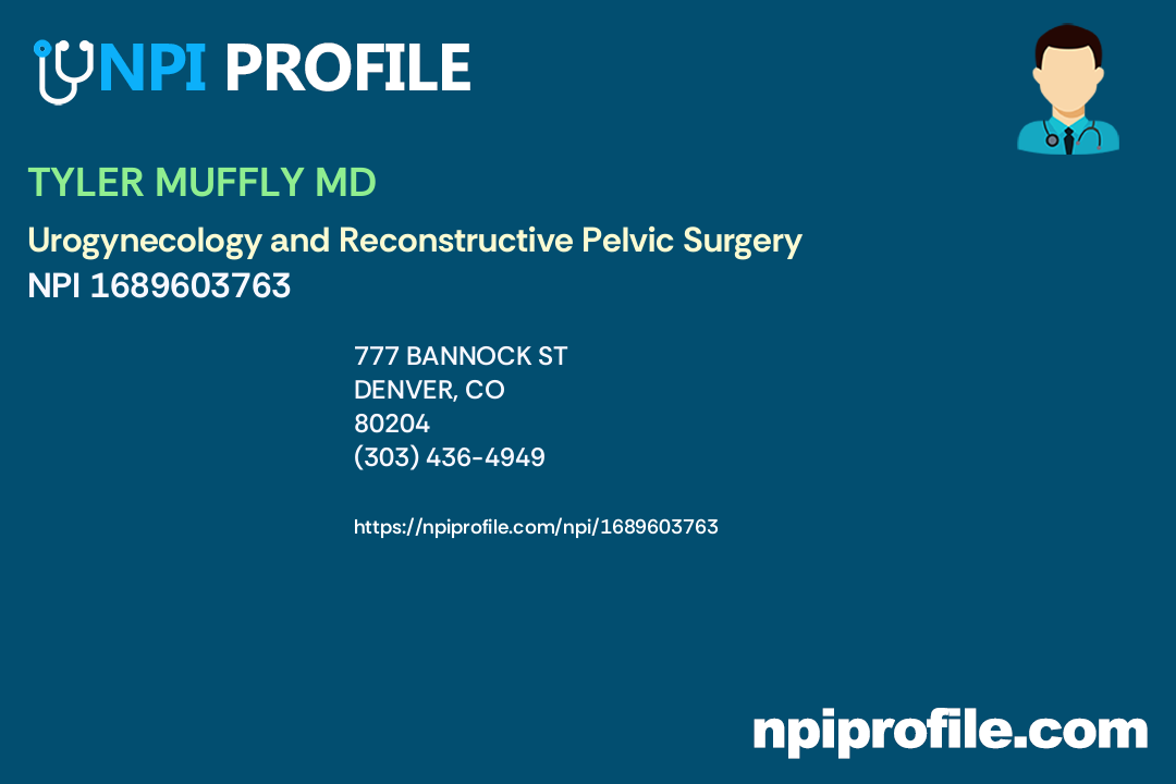 TYLER MUFFLY MD - NPI 1689603763 - Obstetrics & Gynecology in Denver, CO