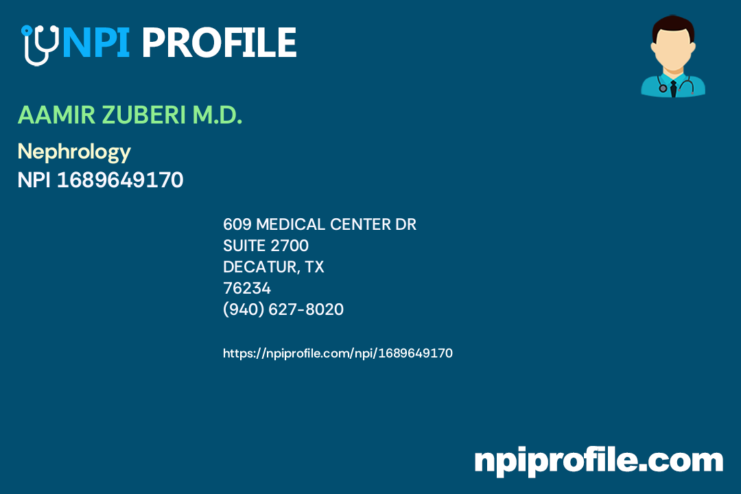 AAMIR ZUBERI M.D. - NPI 1689649170 - Internal Medicine in Decatur, TX