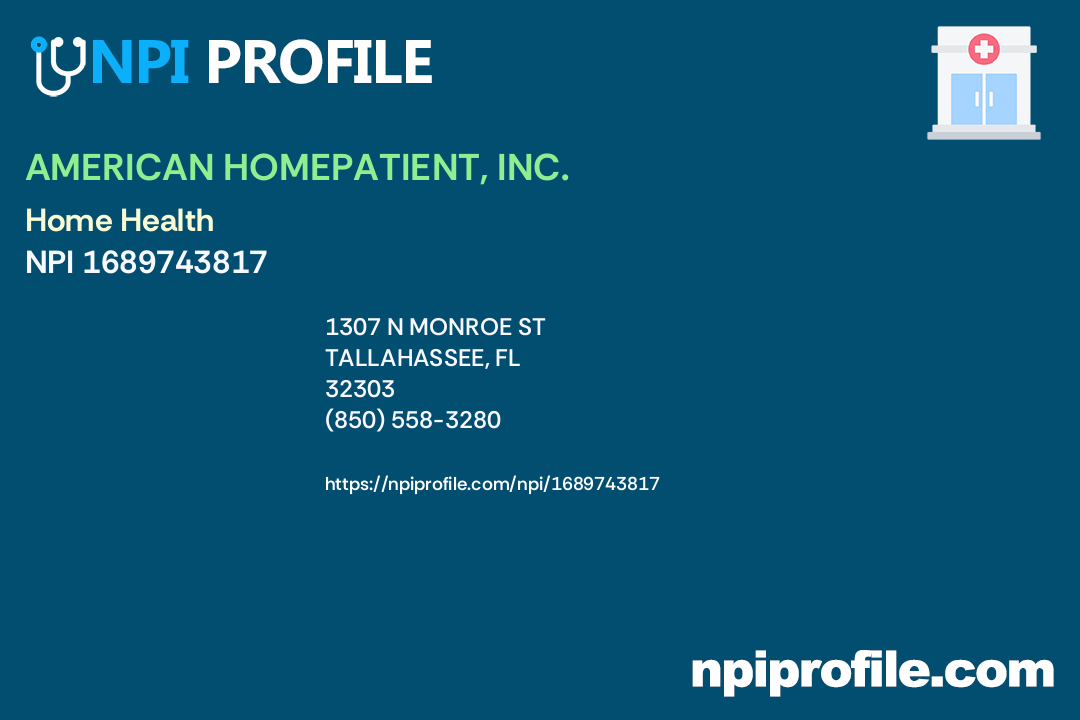 AMERICAN HOMEPATIENT, INC. - NPI 1689743817 - Home Health in ...