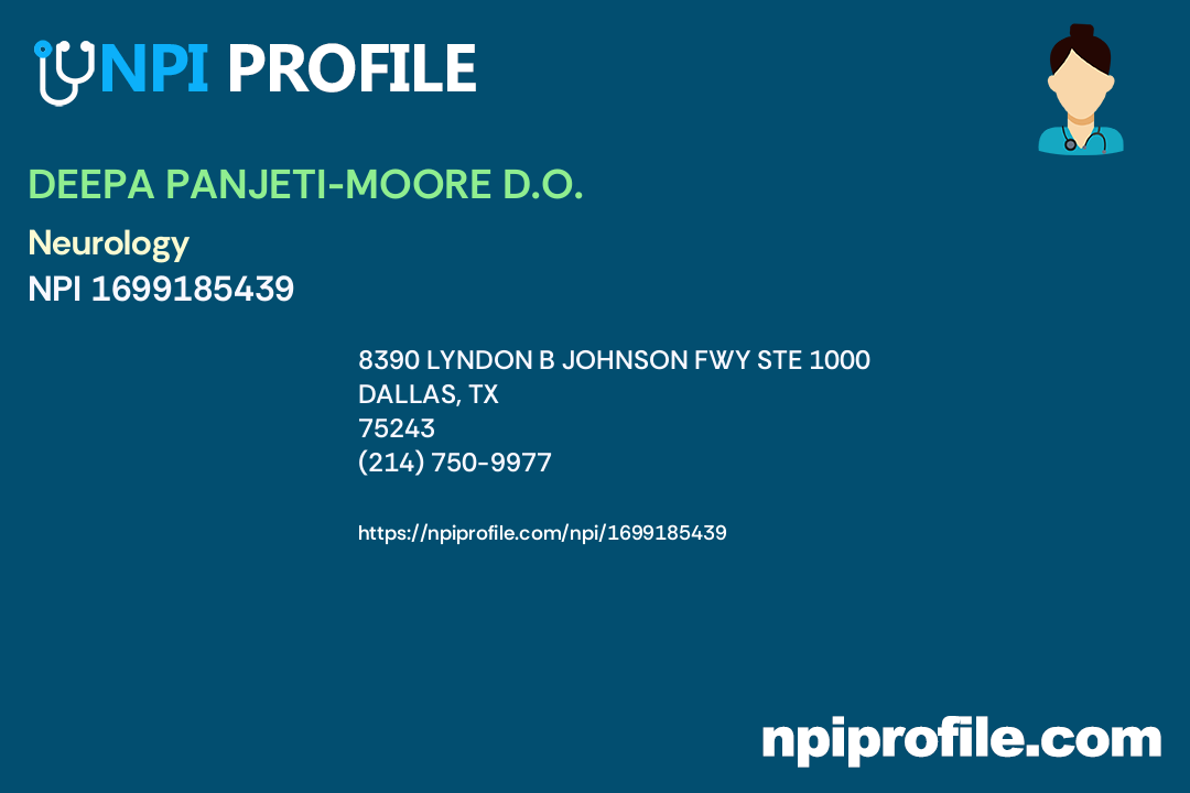 DEEPA PANJETI-MOORE D.O. - NPI 1699185439 - Psychiatry & Neurology in ...
