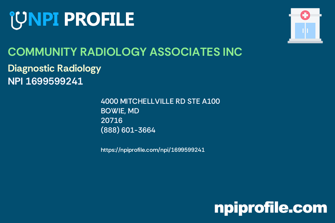 COMMUNITY RADIOLOGY ASSOCIATES INC - NPI 1699599241 - Radiology in ...