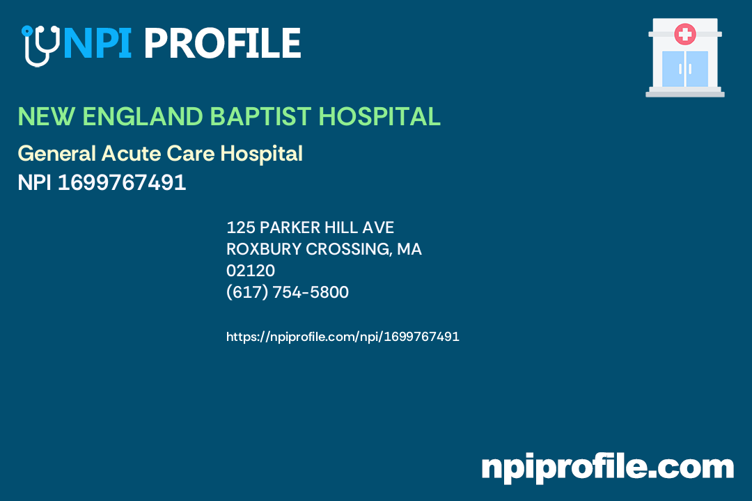 NEW ENGLAND BAPTIST HOSPITAL - NPI 1699767491 - General Acute Care ...