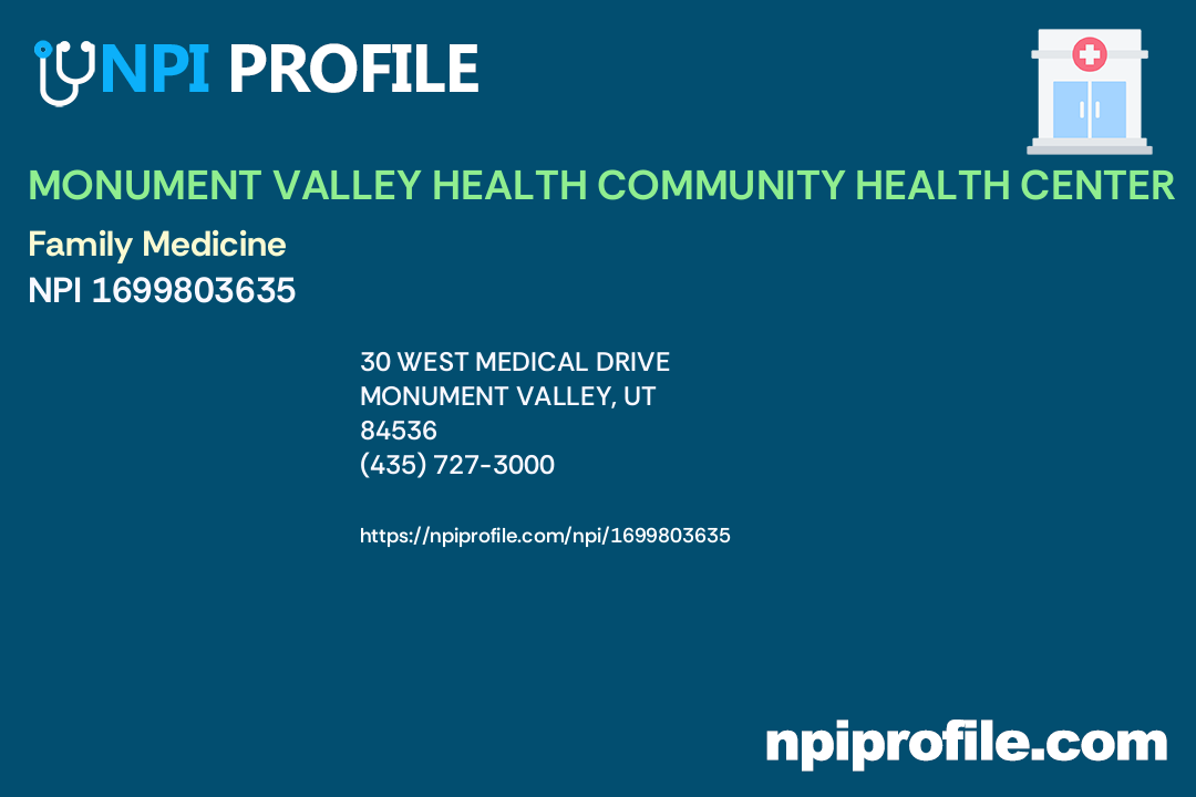 MONUMENT VALLEY HEALTH COMMUNITY HEALTH CENTER - NPI 1699803635 ...