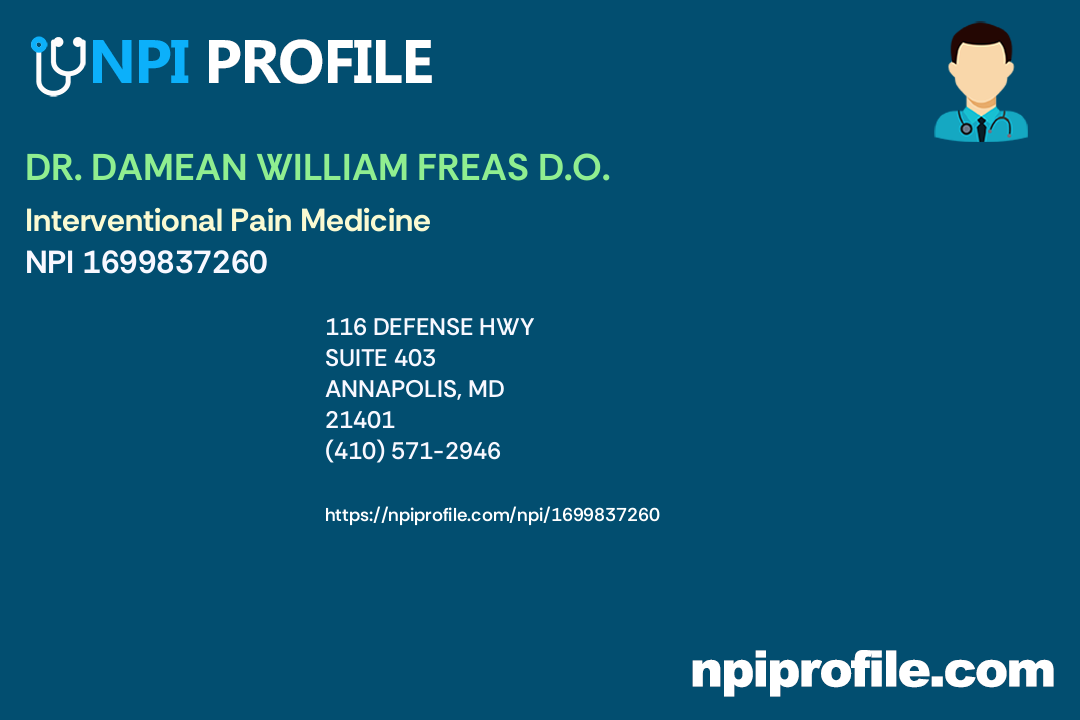 DR. DAMEAN WILLIAM FREAS D.O. - NPI 1699837260 - Pain Medicine in ...