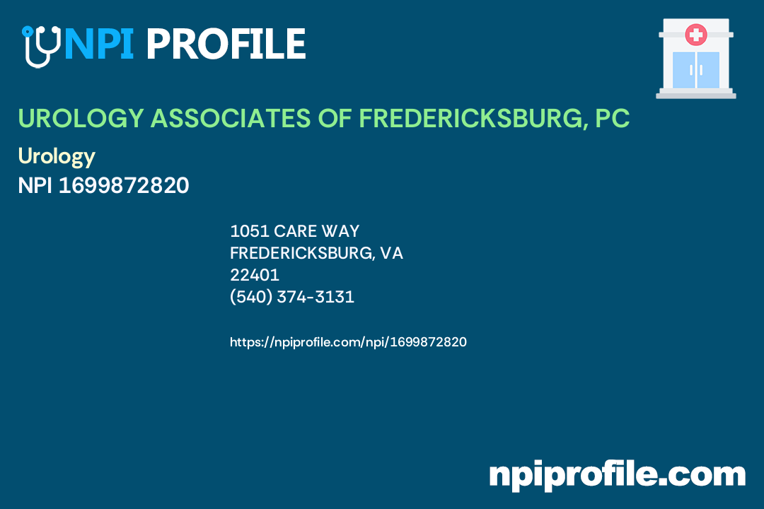 UROLOGY ASSOCIATES OF FREDERICKSBURG, PC - NPI 1699872820 - Urology in ...