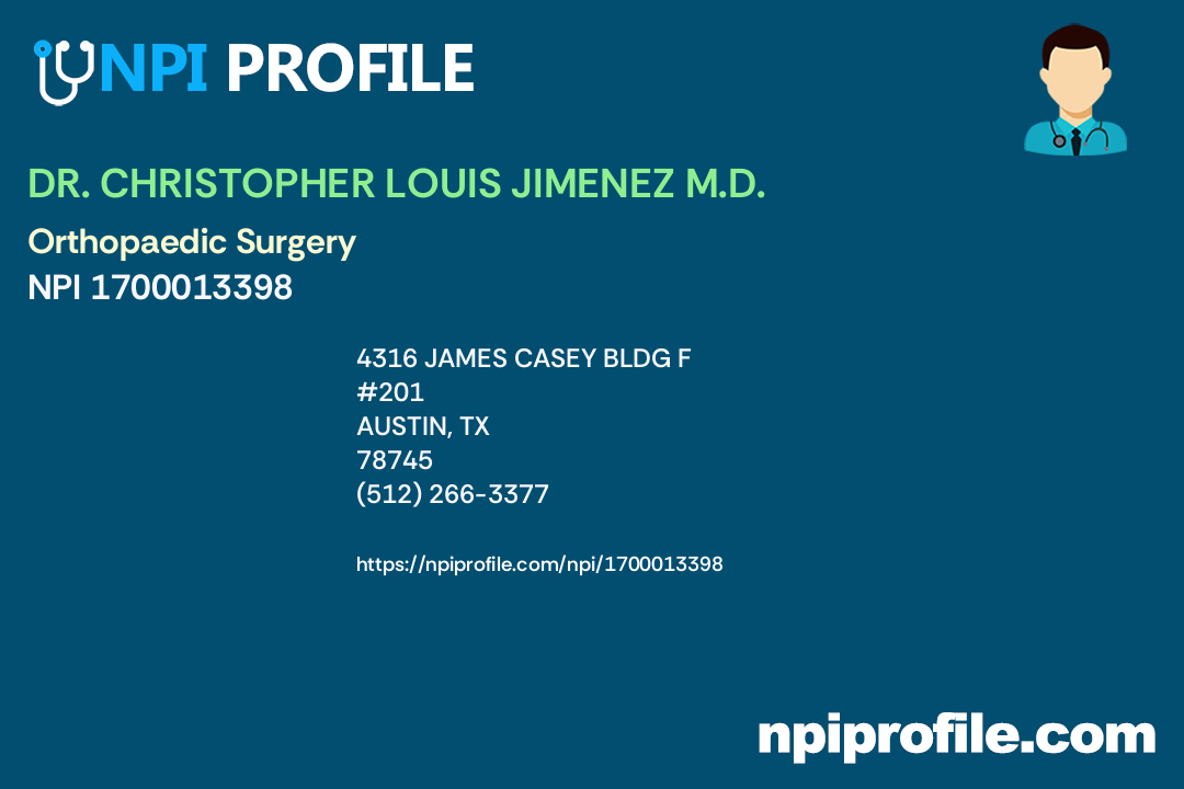 DR. CHRISTOPHER LOUIS JIMENEZ M.D. - NPI 1700013398 - Orthopaedic ...
