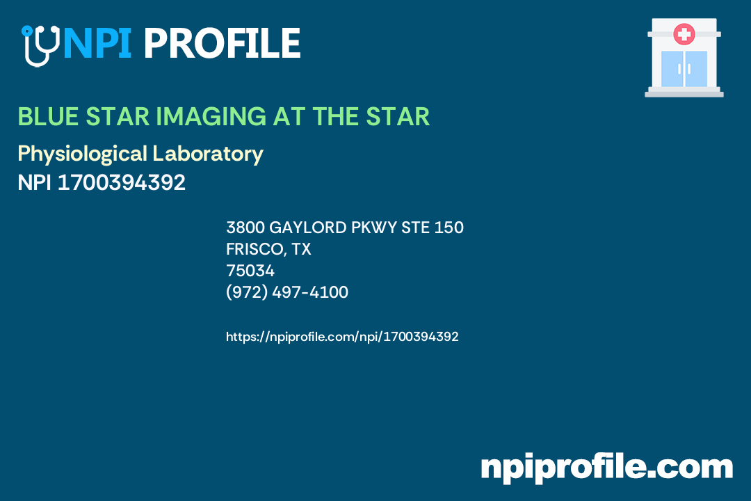 BLUE STAR IMAGING AT THE STAR - NPI 1700394392 - Physiological ...