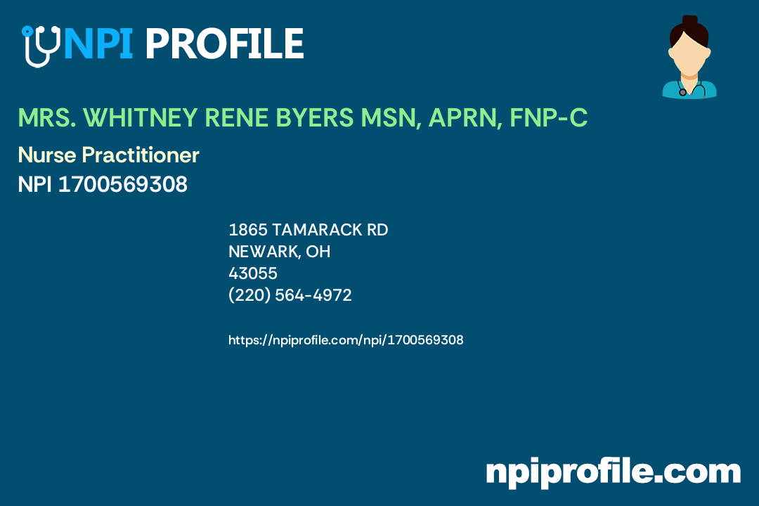 MRS. WHITNEY RENE BYERS MSN, APRN, FNP-C - NPI 1700569308 - Nurse ...