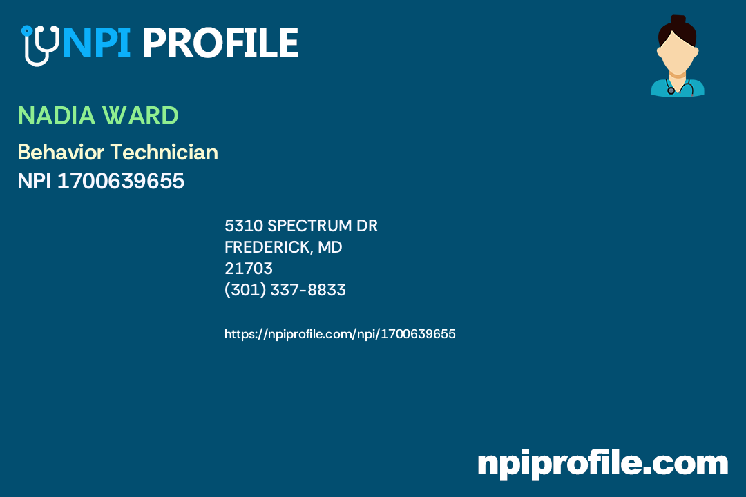 NADIA WARD - NPI 1700639655 - Behavior Technician in Frederick, MD