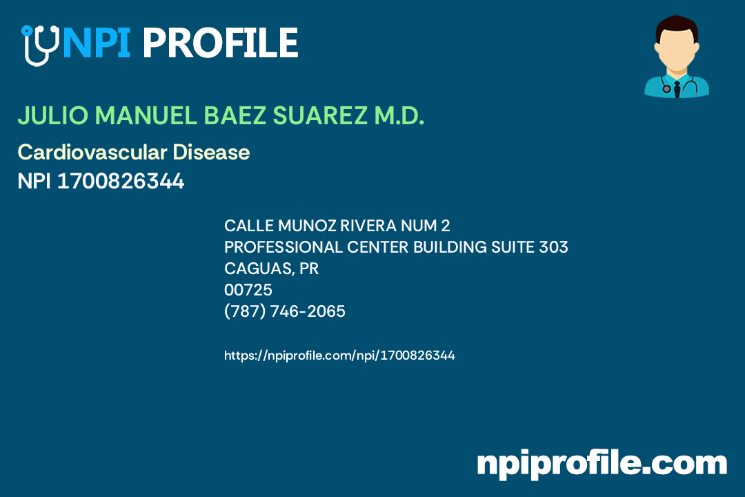 JULIO MANUEL BAEZ SUAREZ M.D. - NPI 1700826344 - Internal Medicine in ...
