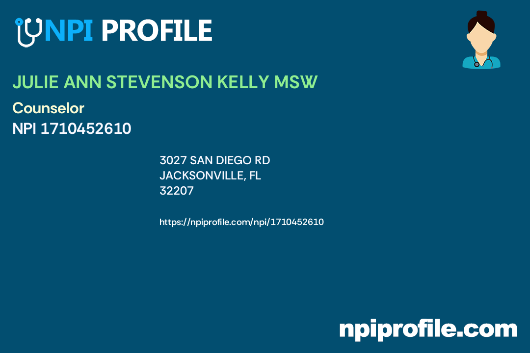 JULIE ANN STEVENSON KELLY MSW - NPI 1710452610 - Counselor in ...