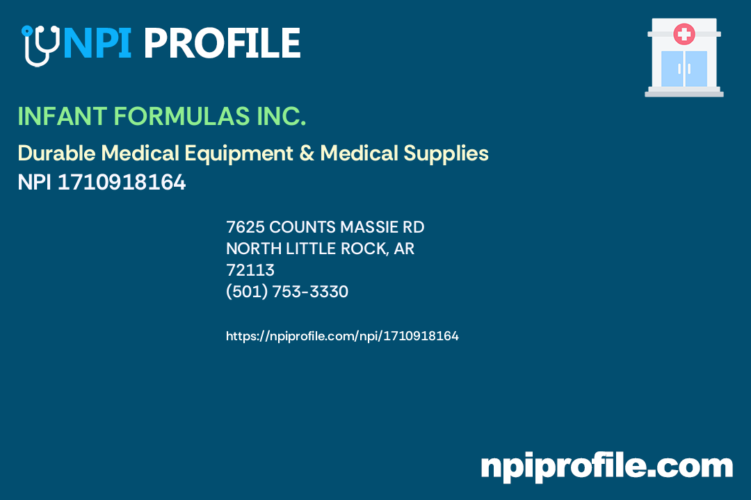 INFANT FORMULAS INC. - NPI 1710918164 - Durable Medical Equipment ...