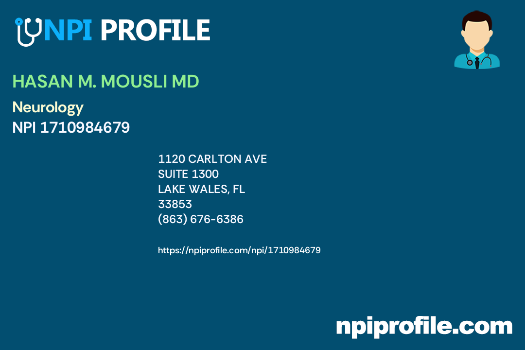 HASAN M. MOUSLI MD - NPI 1710984679 - Psychiatry & Neurology in Lake ...