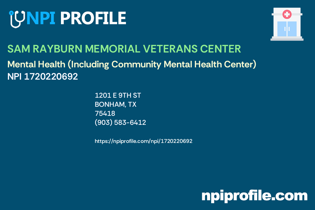 SAM RAYBURN MEMORIAL VETERANS CENTER - NPI 1720220692 - Clinic/Center ...
