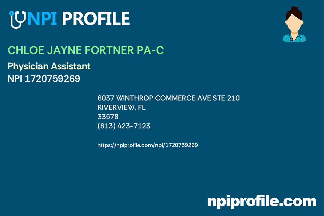 CHLOE JAYNE FORTNER PA-C - NPI 1720759269 - Physician Assistant in ...