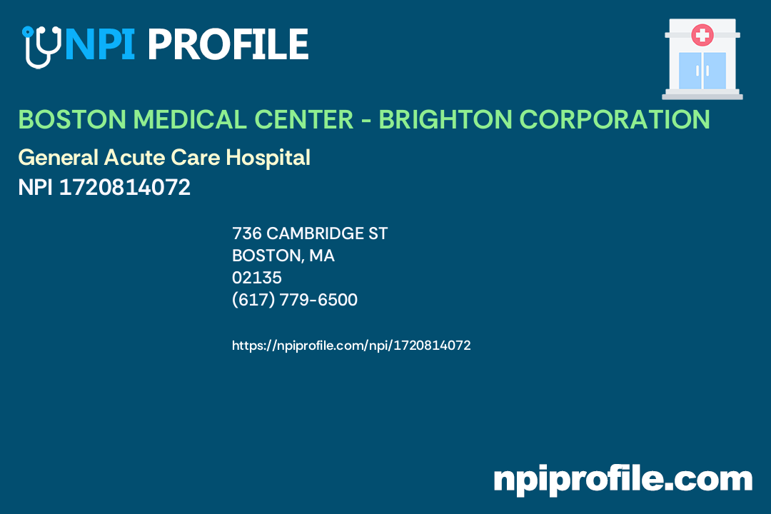 BOSTON MEDICAL CENTER - BRIGHTON CORPORATION - NPI 1720814072 - General ...