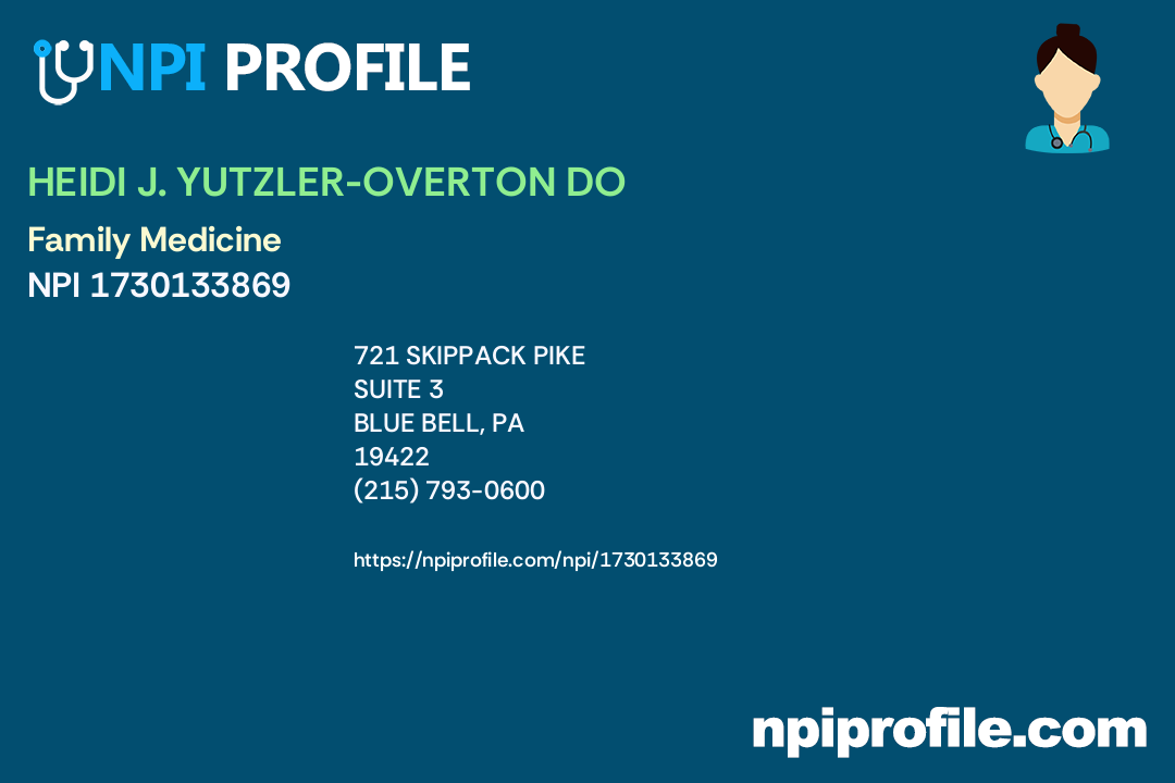 HEIDI J. YUTZLER-OVERTON DO - NPI 1730133869 - Family Medicine in Blue ...
