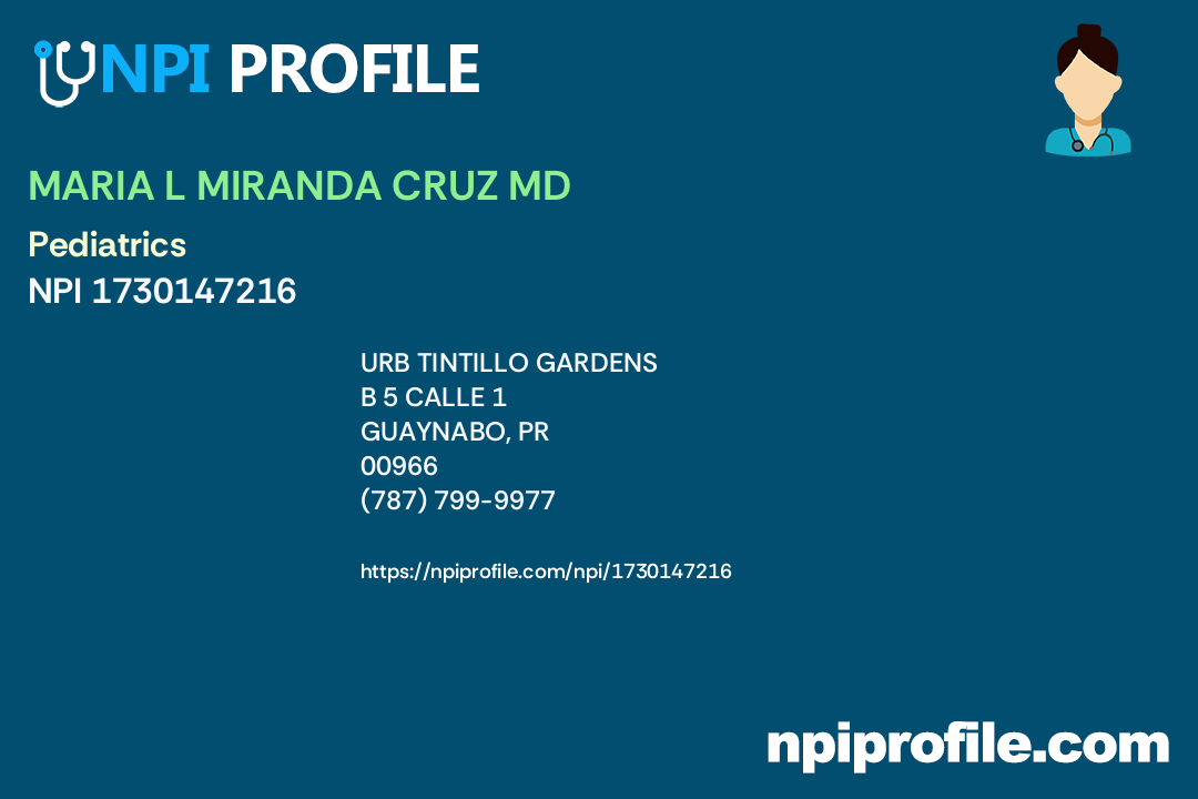 MARIA L MIRANDA CRUZ MD - NPI 1730147216 - Pediatrics in Guaynabo, PR