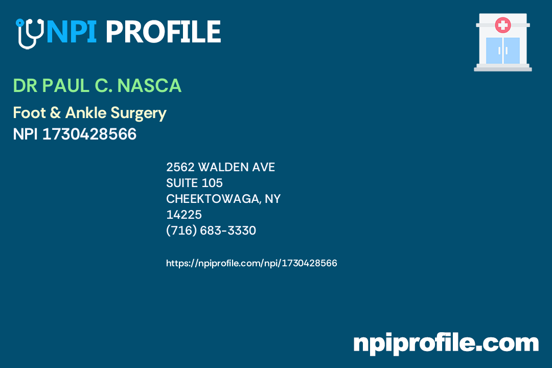 DR PAUL C. NASCA - NPI 1730428566 - Podiatrist in Cheektowaga, NY