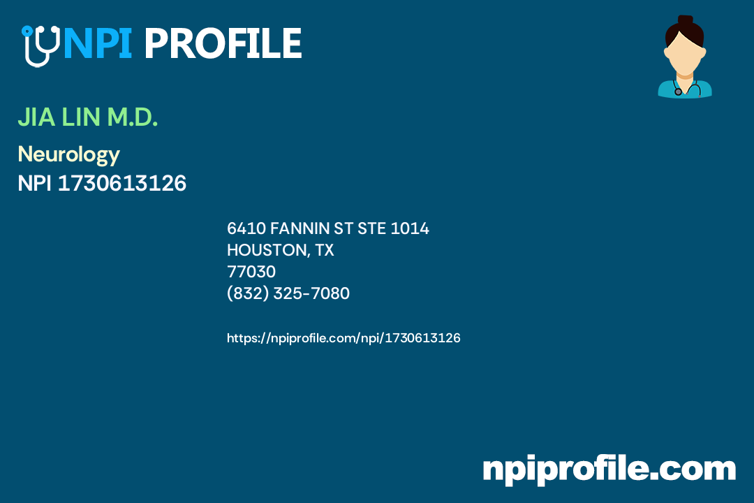 JIA LIN M.D. - NPI 1730613126 - Psychiatry & Neurology in Houston, TX