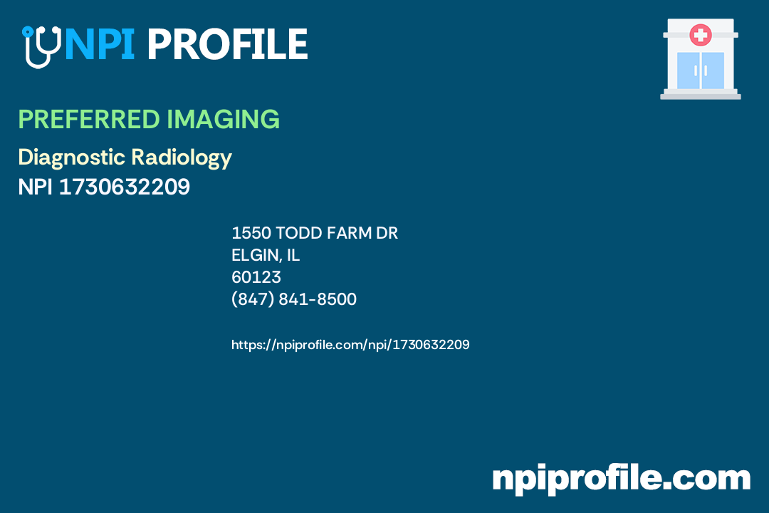 PREFERRED IMAGING - NPI 1730632209 - Radiology in Elgin, IL