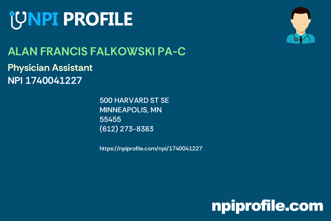 ALAN FRANCIS FALKOWSKI PA-C - NPI 1740041227 - Physician Assistant in ...
