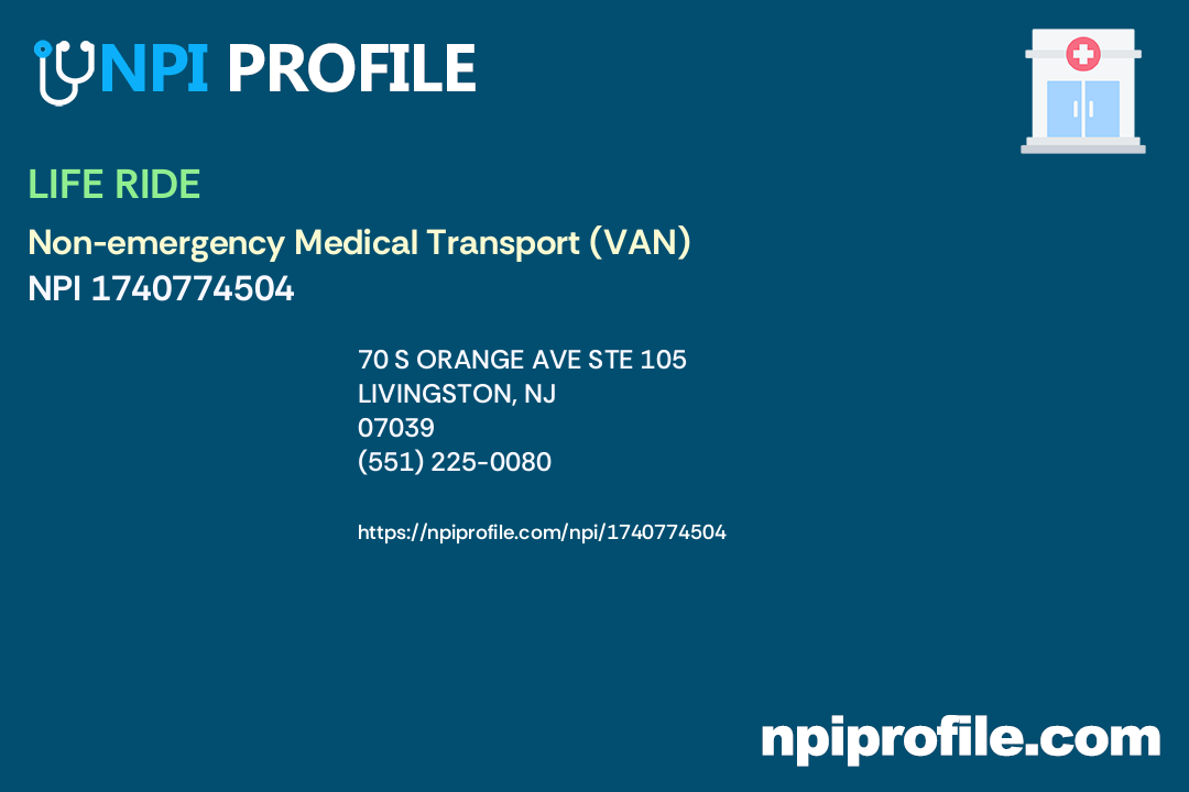 LIFE RIDE - NPI 1740774504 - Non-emergency Medical Transport (VAN) in ...