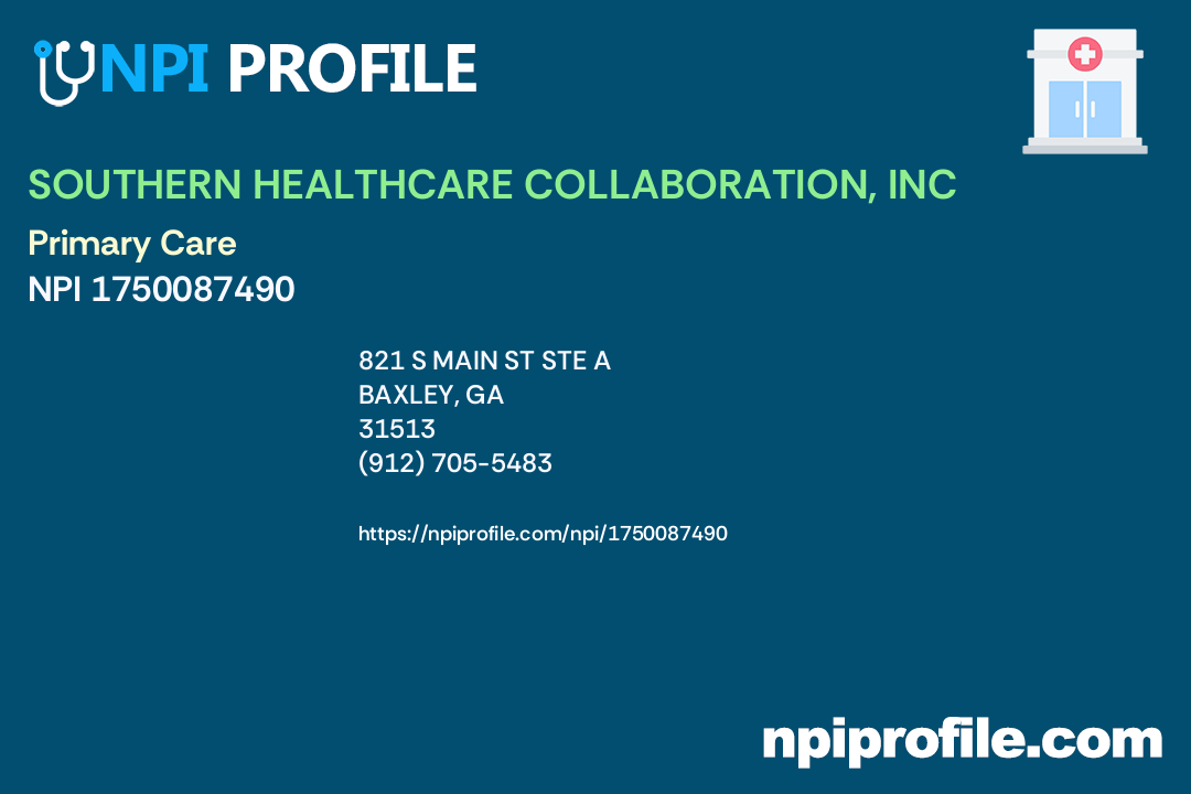 SOUTHERN HEALTHCARE COLLABORATION, INC - NPI 1750087490 - Nurse ...