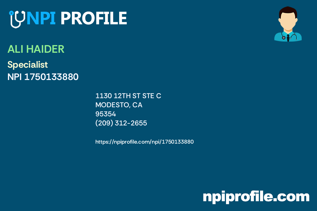 ALI HAIDER - NPI 1750133880 - Specialist in Modesto, CA