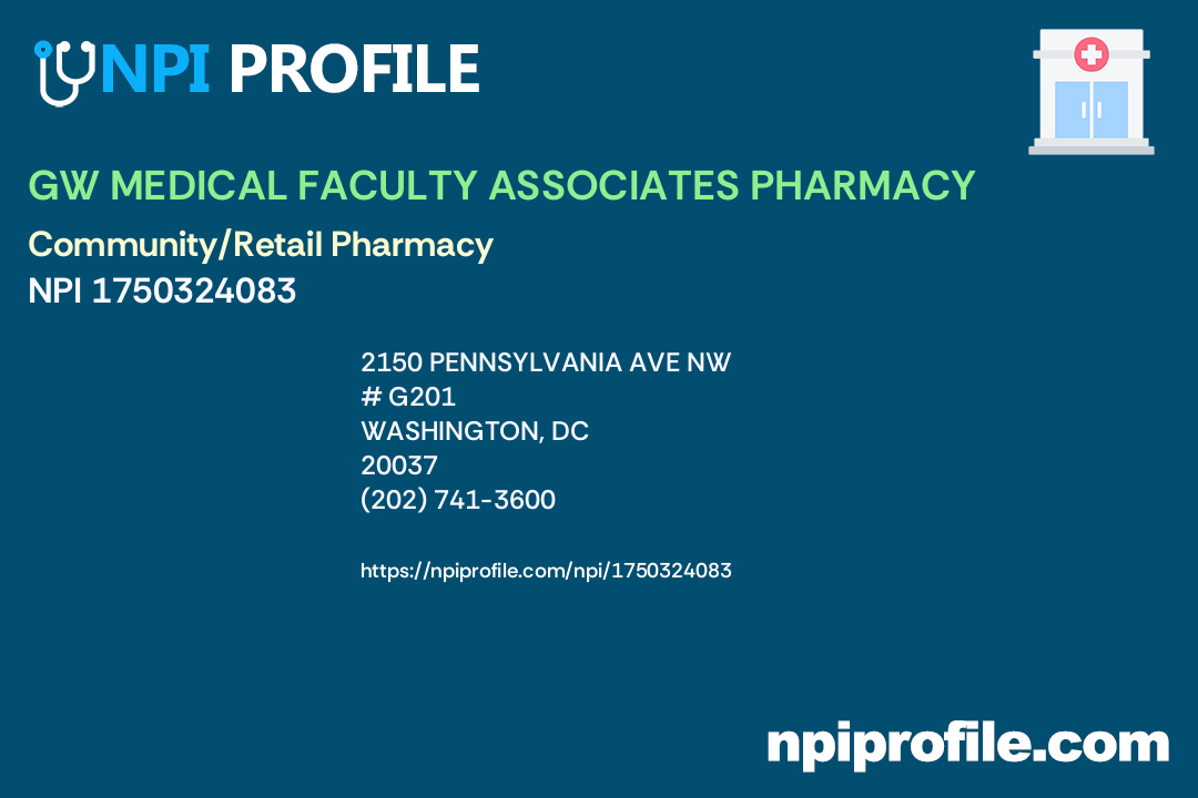 GW MEDICAL FACULTY ASSOCIATES PHARMACY - NPI 1750324083 - Pharmacy in ...