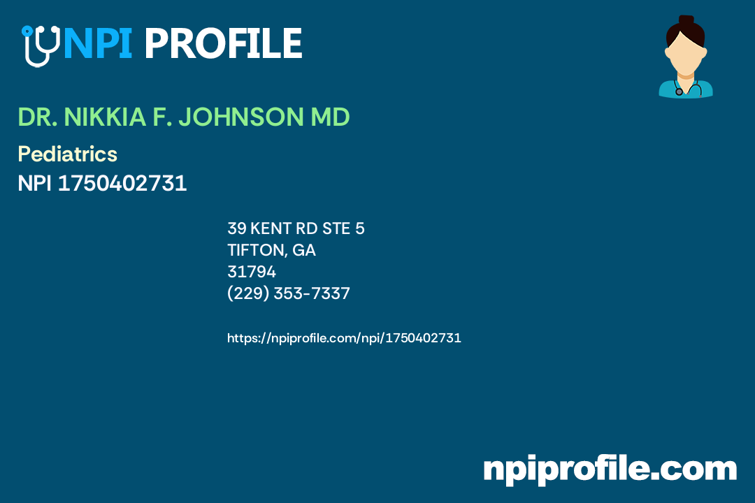 DR. NIKKIA F. JOHNSON MD - NPI 1750402731 - Pediatrics in Tifton, GA
