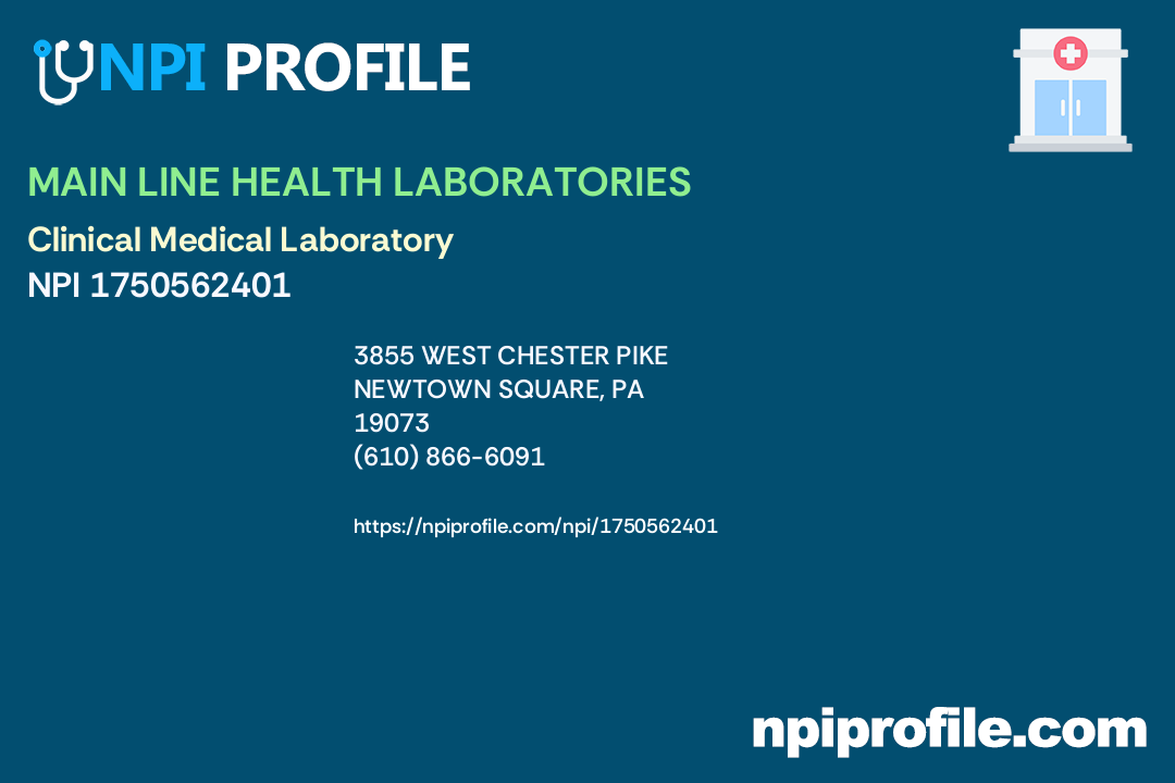 MAIN LINE HEALTH LABORATORIES - NPI 1750562401 - Clinical Medical ...
