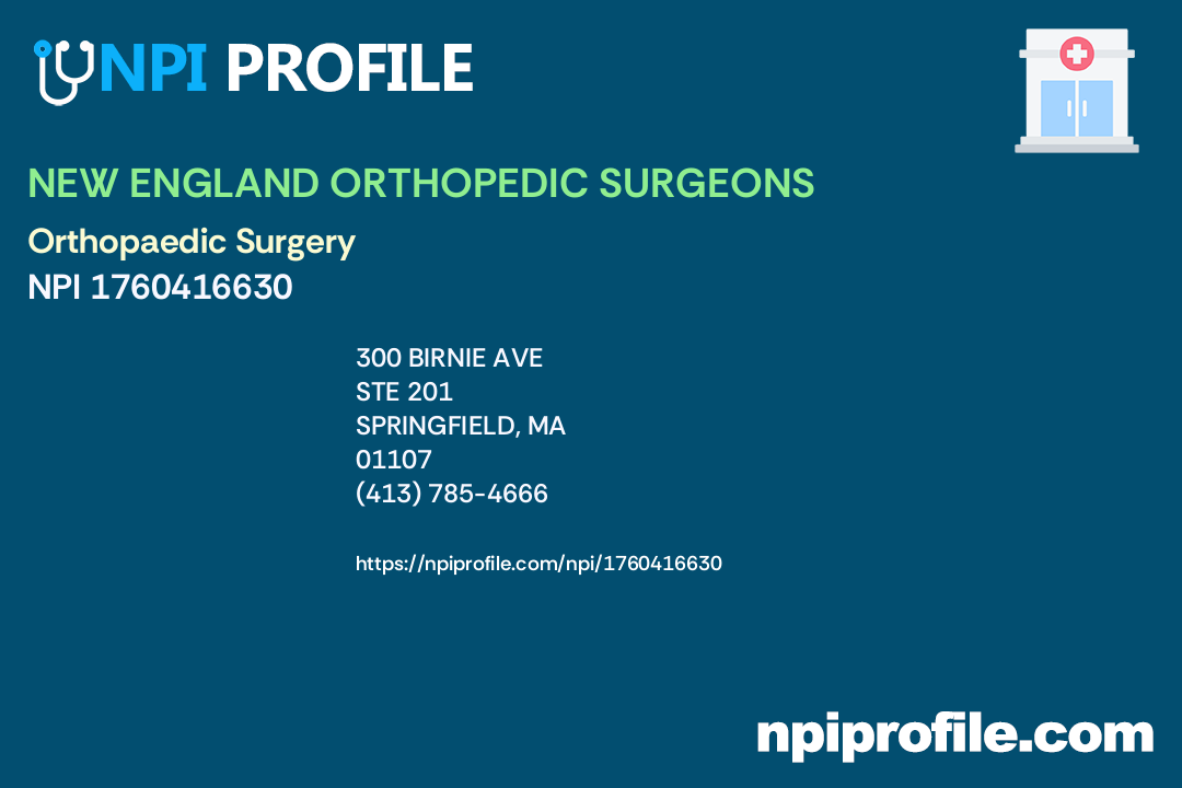 NEW ENGLAND ORTHOPEDIC SURGEONS - NPI 1760416630 - Orthopaedic Surgery ...