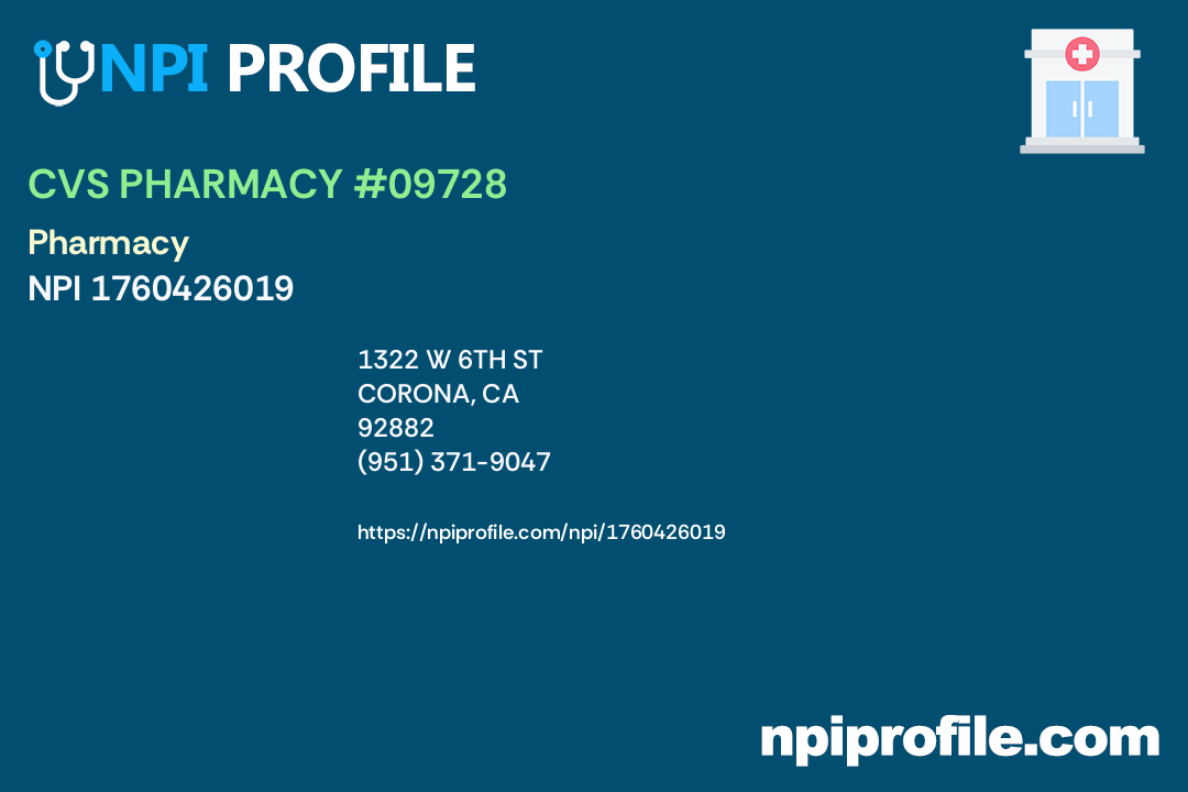 CVS PHARMACY #09728 - NPI 1760426019 - Pharmacy in Corona, CA