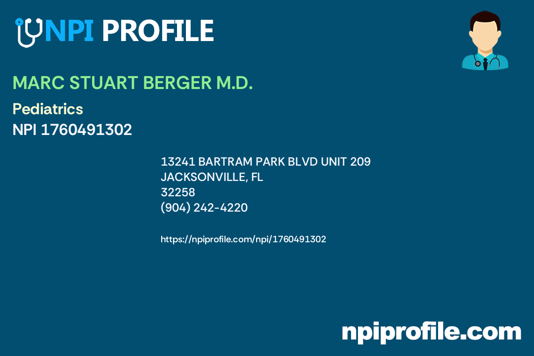 MARC STUART BERGER M.D. - NPI 1760491302 - Pediatrics in Jacksonville, FL