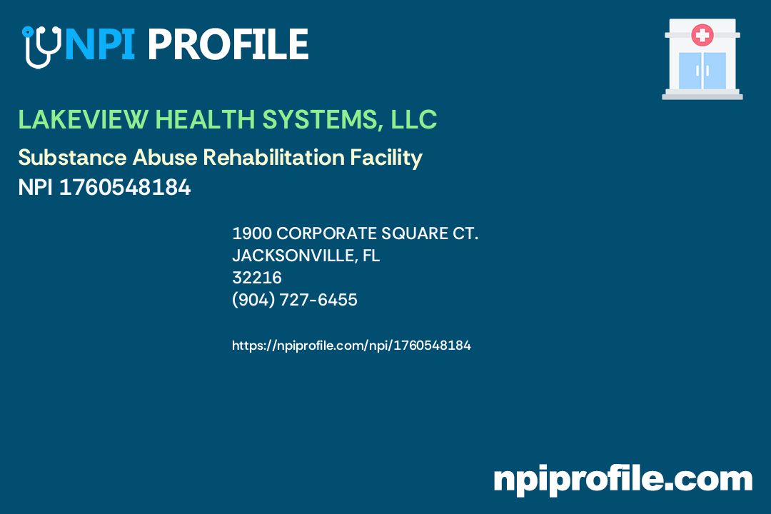 LAKEVIEW HEALTH SYSTEMS, LLC - NPI 1760548184 - Substance Abuse ...