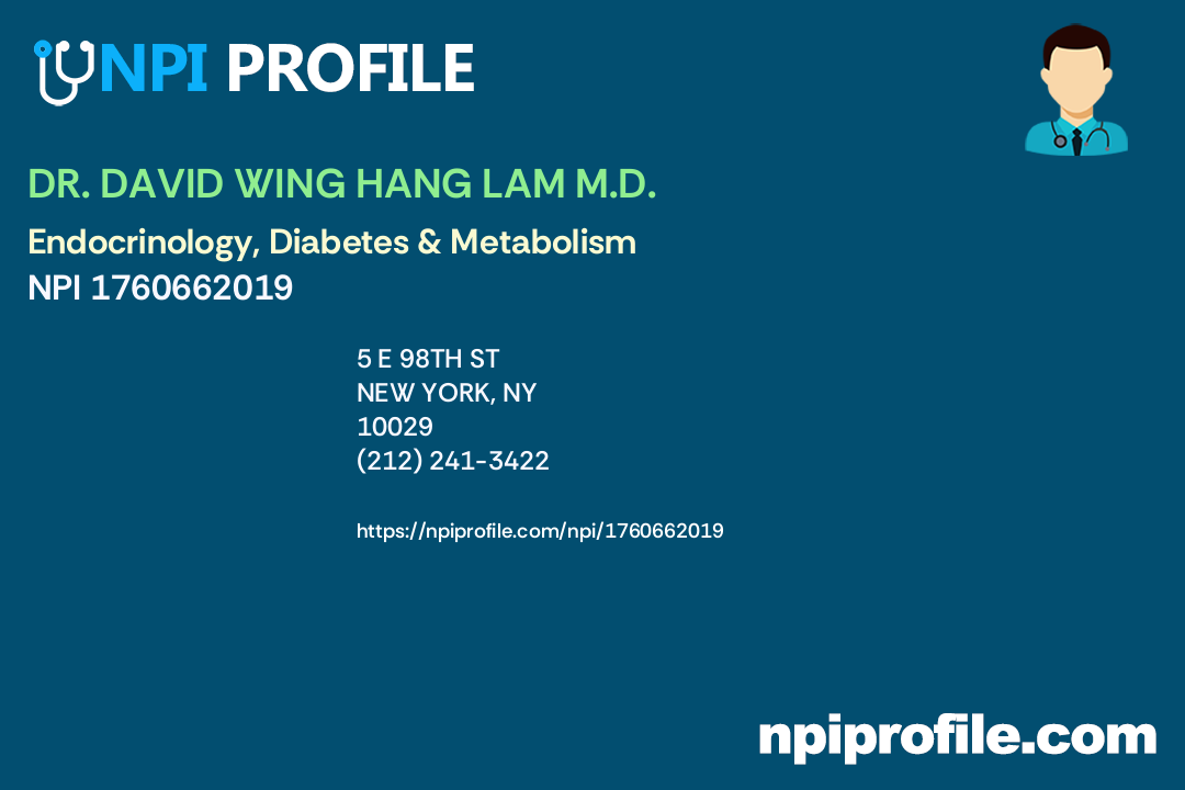 DR. DAVID WING HANG LAM M.D. - NPI 1760662019 - Internal Medicine in ...