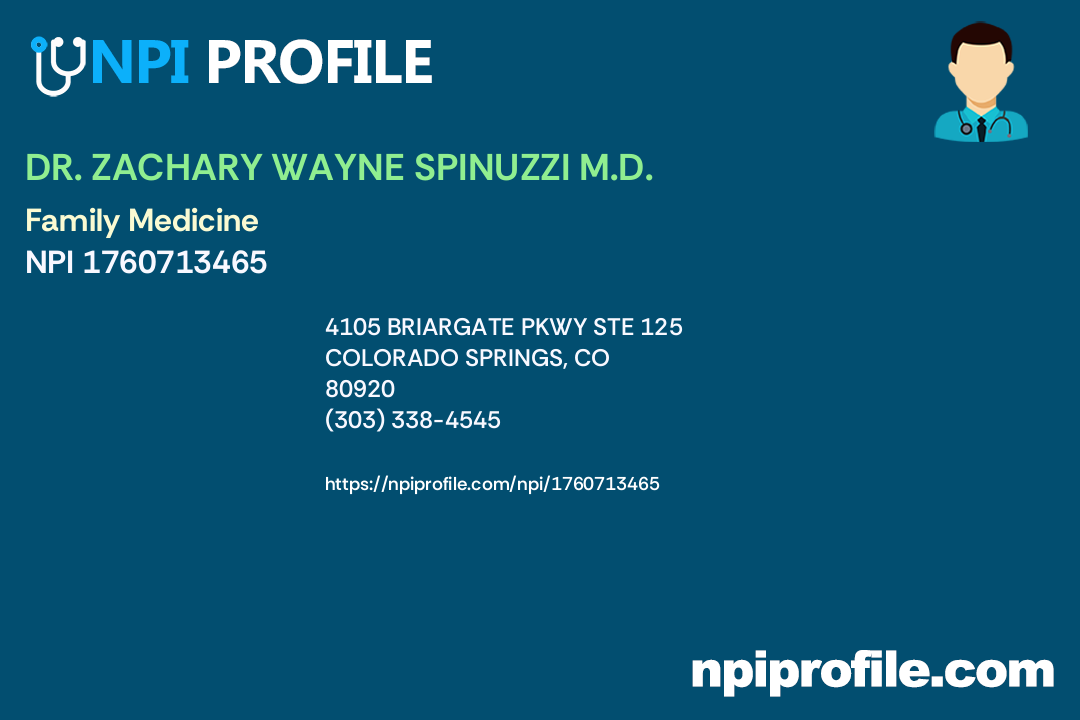 DR. ZACHARY WAYNE SPINUZZI M.D. - NPI 1760713465 - Family Medicine in ...