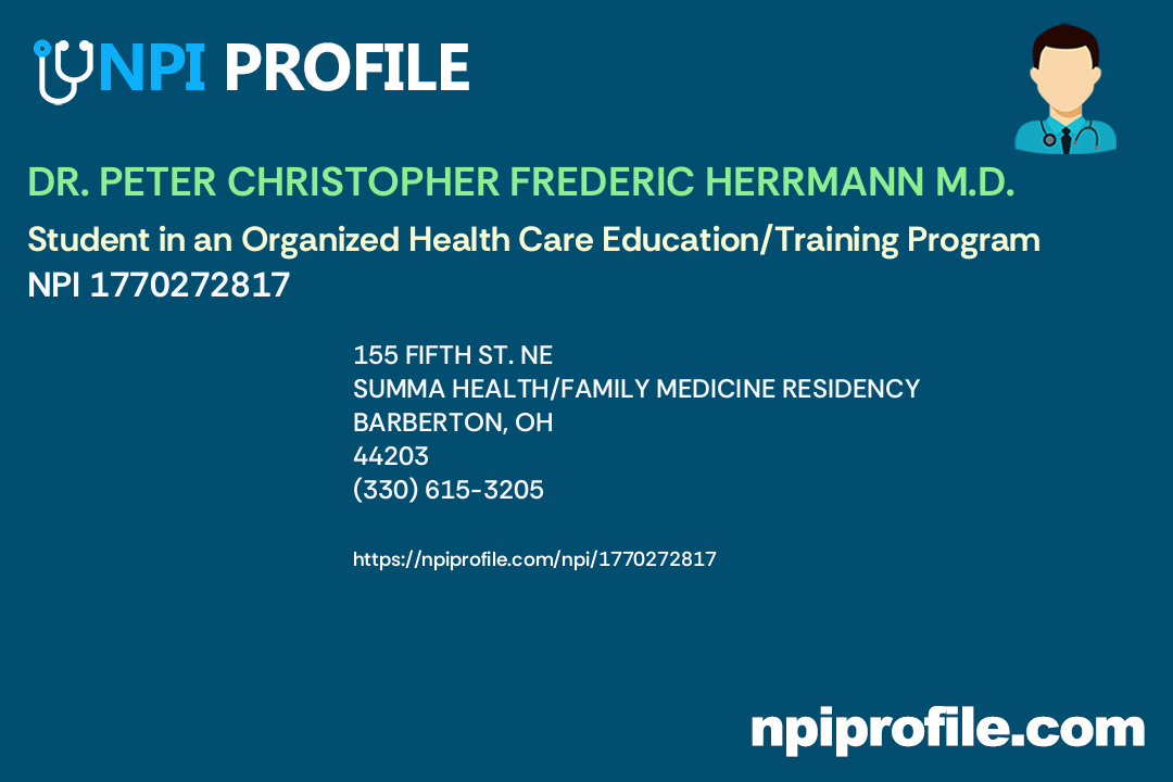 DR. PETER CHRISTOPHER FREDERIC HERRMANN M.D. - NPI 1770272817 - Student ...