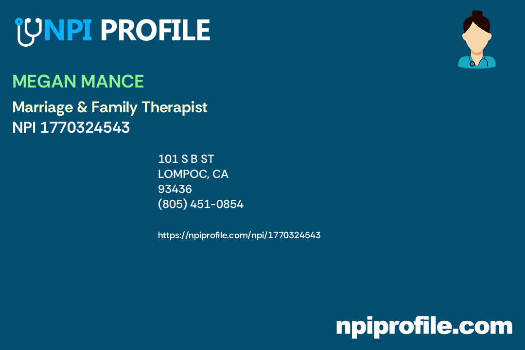 MEGAN MANCE - NPI 1770324543 - Marriage & Family Therapist in Lompoc, CA