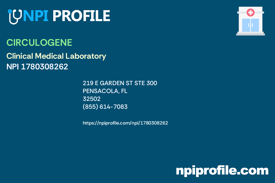 CIRCULOGENE - NPI 1780308262 - Clinical Medical Laboratory in Pensacola, FL
