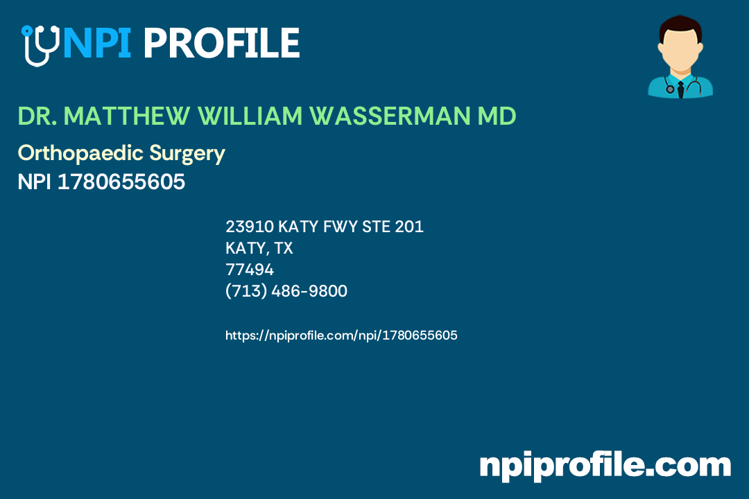 DR. MATTHEW WILLIAM WASSERMAN MD - NPI 1780655605 - Orthopaedic Surgery ...