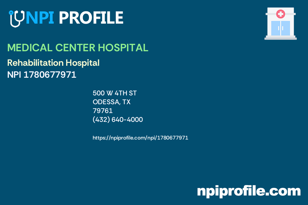 MEDICAL CENTER HOSPITAL - Complete NPI Record 1780677971