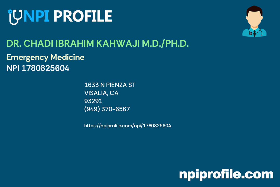 DR. CHADI IBRAHIM KAHWAJI M.D./PH.D. - Complete NPI Record 1780825604