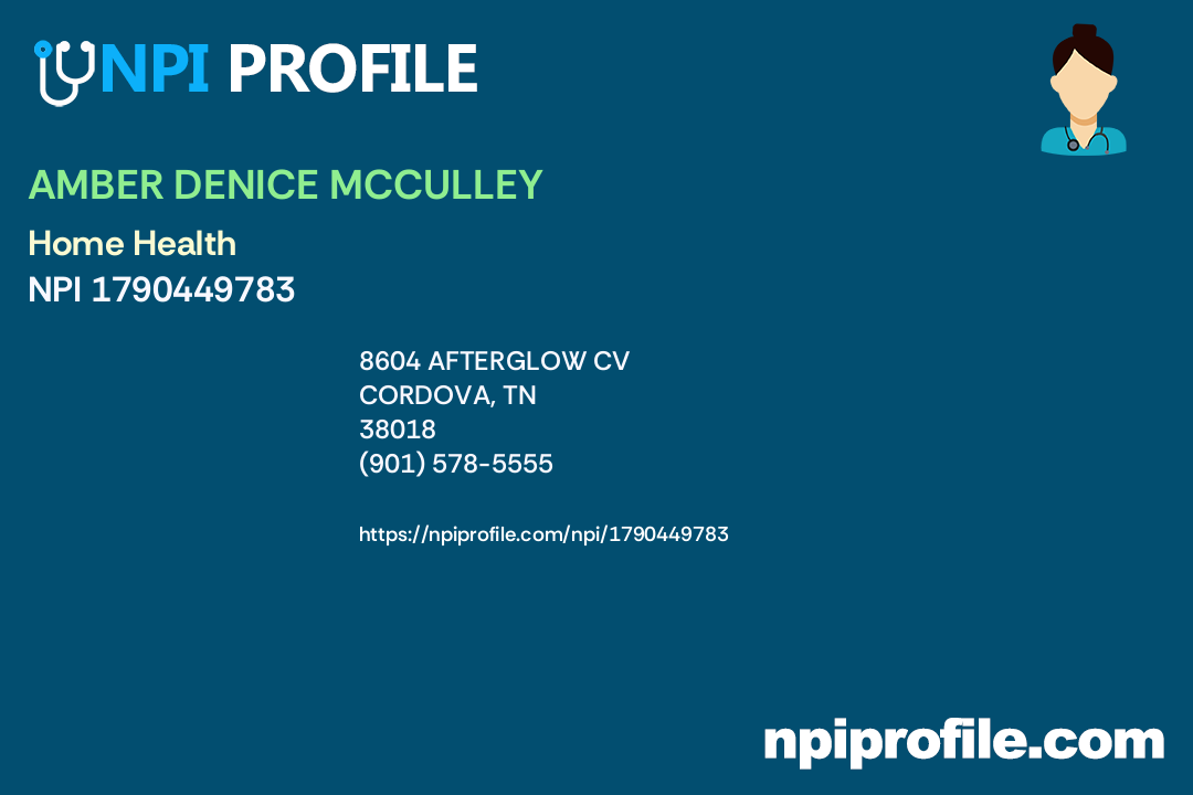 AMBER DENICE MCCULLEY - NPI 1790449783 - Home Health in Cordova, TN