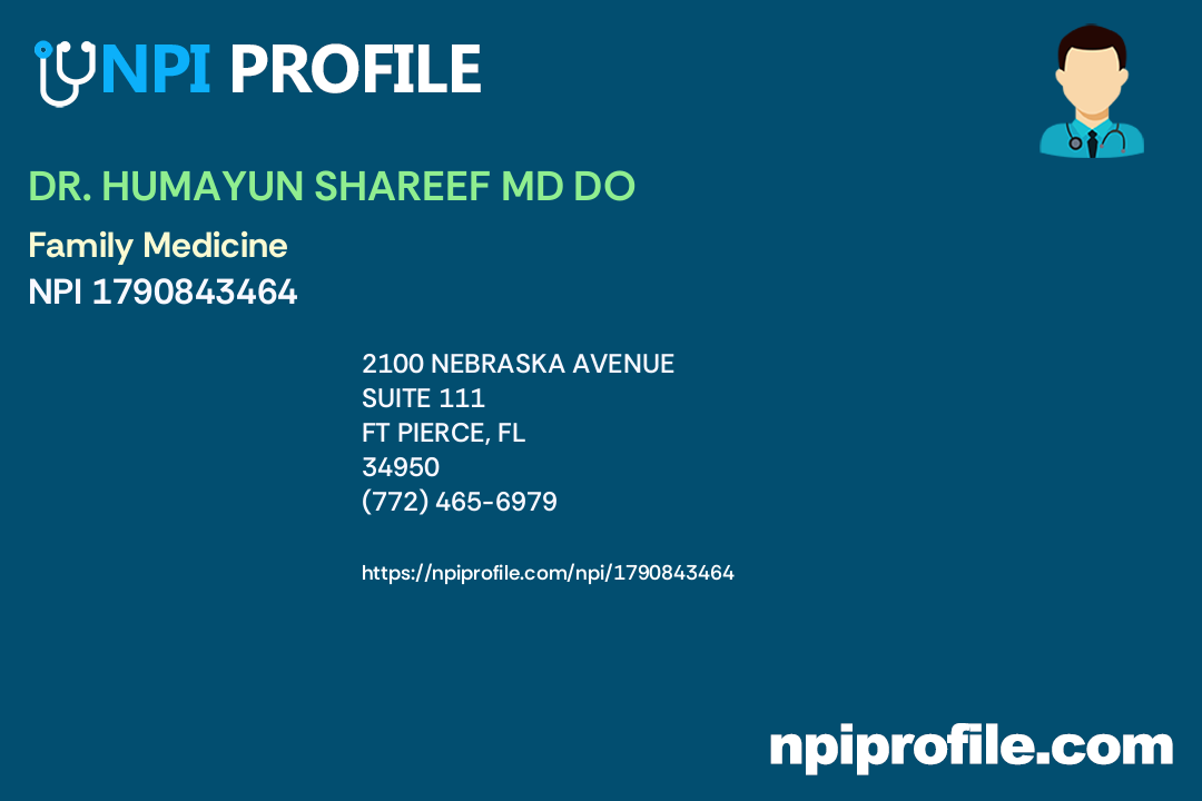 DR. HUMAYUN SHAREEF MD DO - NPI 1790843464 - Family Medicine in Ft ...