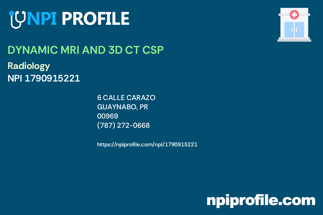 DYNAMIC MRI AND 3D CT CSP - NPI 1790915221 - Clinic/Center in Guaynabo, PR