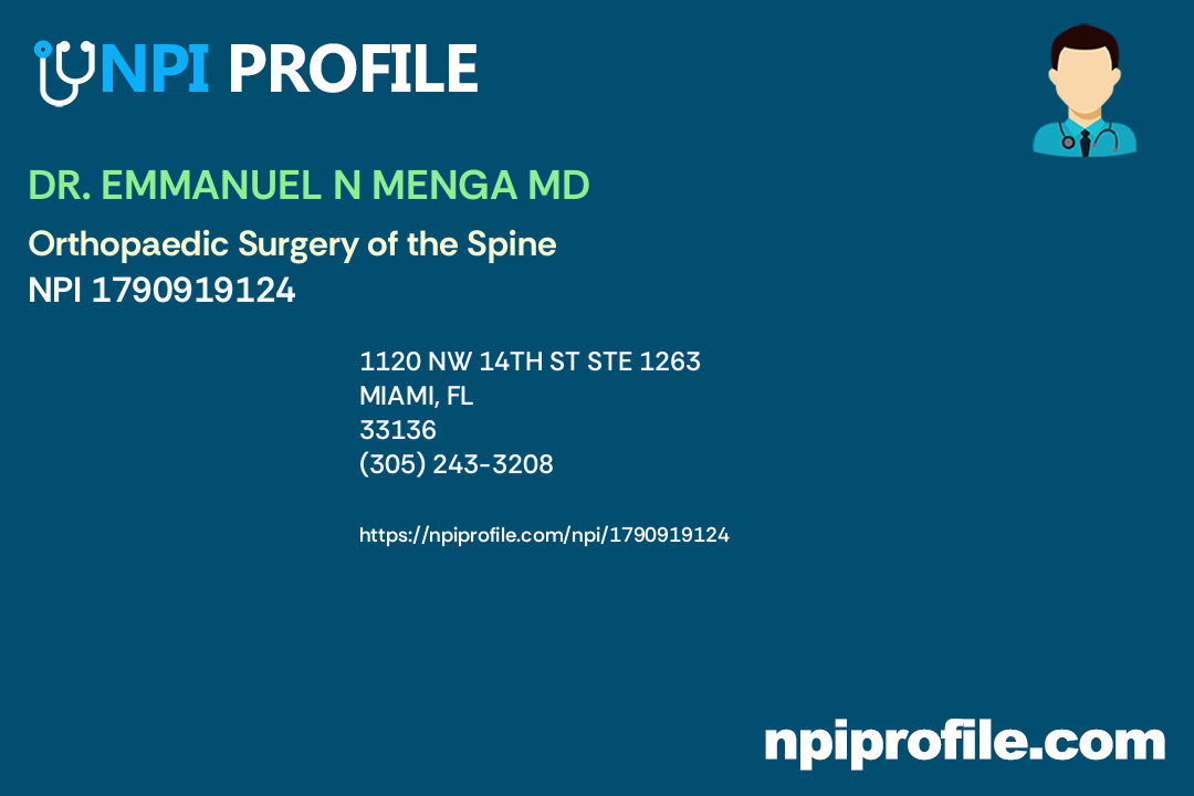 DR. EMMANUEL N MENGA MD - NPI 1790919124 - Orthopaedic Surgery in Miami, FL