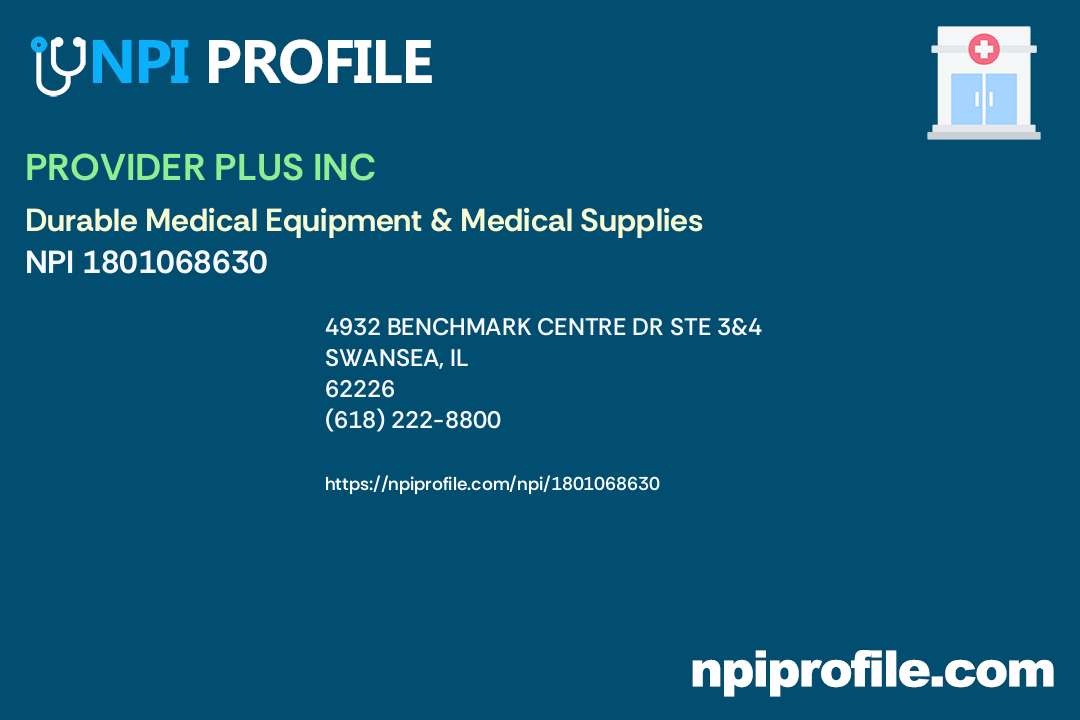 PROVIDER PLUS INC - NPI 1801068630 - Durable Medical Equipment ...