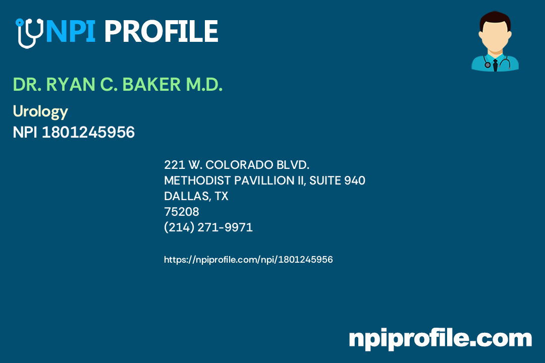 DR. RYAN C. BAKER M.D. - NPI 1801245956 - Urology in Dallas, TX